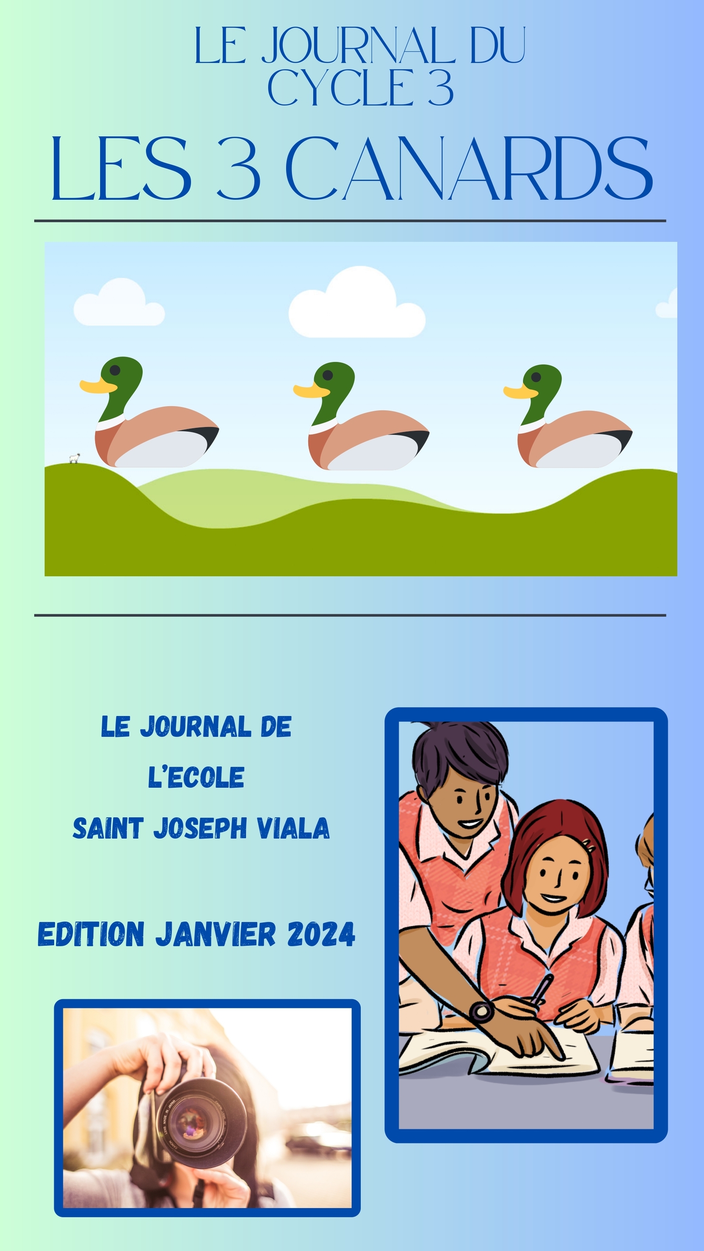 Le 2e numéro des 3 canards - Groupe Scolaire Saint-Joseph Marseille